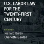 The Cambridge Handbook of U.S. Labor Law for the Twenty-First Century ...