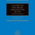 A Guide to the HKIAC Arbitration Rules - DH国際書房DH国際書房