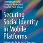 Securing Social Identity in Mobile Platforms - DH国際書房DH国際書房