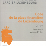 Code de la place financière de Luxembourg - DH国際書房DH国際書房