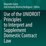 Use of the UNIDROIT Principles to Interpret and Supplement Domestic ...