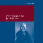 Der Volksgeist bei Jacob Grimm - DH国際書房DH国際書房