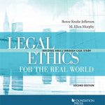 Legal Ethics for the Real World: Building Skills Through Case Study ...