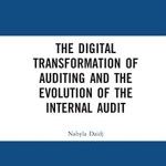 The Digital Transformation of Auditing and the Evolution of the ...