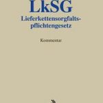 Lieferkettensorgfaltspflichtengesetz. LkSG - DH国際書房DH国際書房
