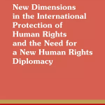 New Dimensions in the International Protection of Human Rights and the ...