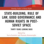 State-Building， Rule of Law， Good Governance and Human Rights in Post ...