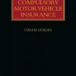 The Law of Compulsory Motor Vehicle Insurance - DH国際書房DH国際書房