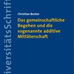 Das gemeinschaftliche Begehen und die sogenannte additive ...